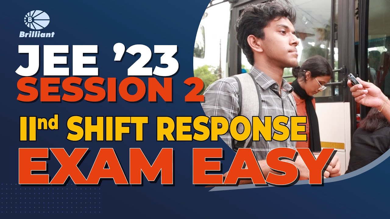 JEE 2023 Session 2 | Shift 2 | Students Response | Exam Level Easy ...