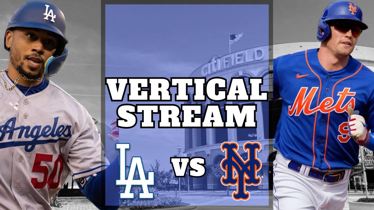 New York Mets vs Los Angeles Dodgers Live Reaction | MLB | VERTICAL | 5 ...