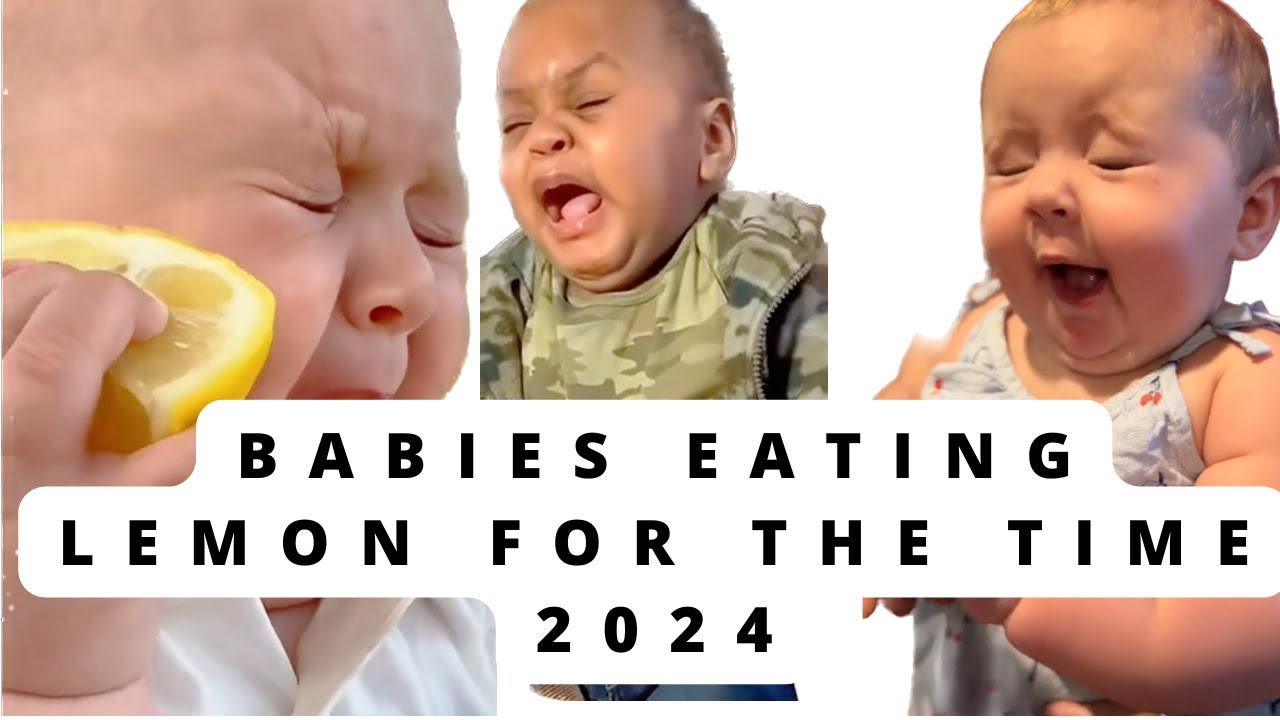 BABIES EATING LEMON FOR THE FIRST TIME ---- IN 2024 - YouTube