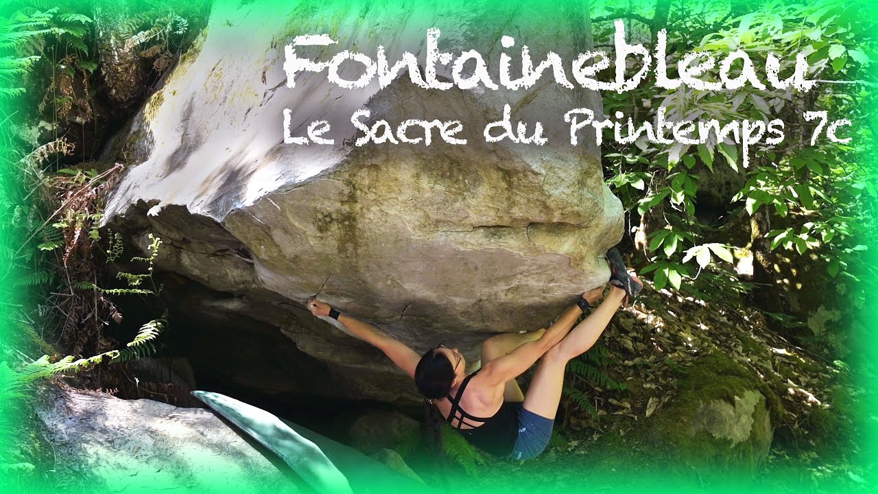 Fontainebleau Le Sacre du Printemps 7c - YouTube