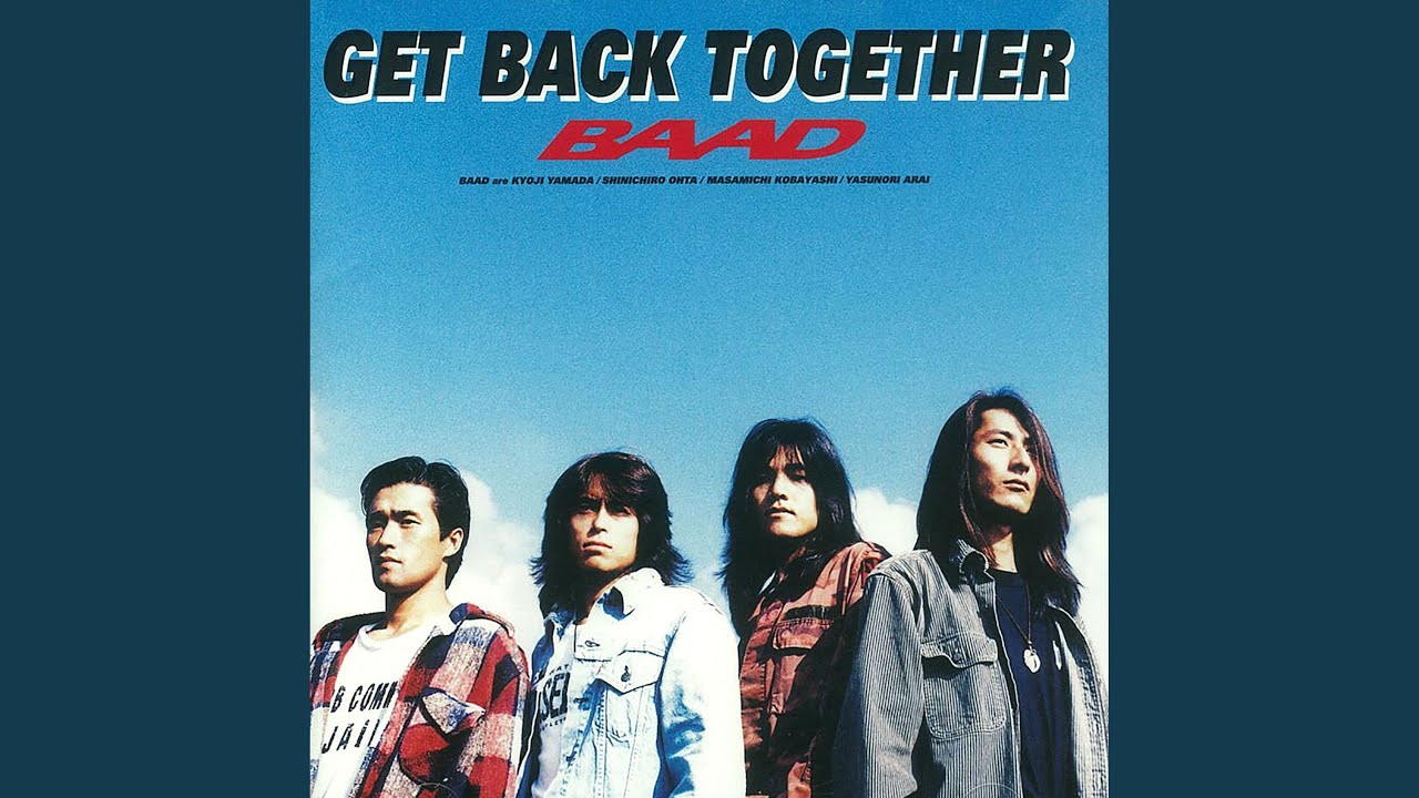 GET BACK TOGETHER - YouTube