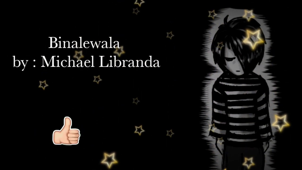Binalewala Lyrics by Michael dutchi Libranda(HQ) - YouTube