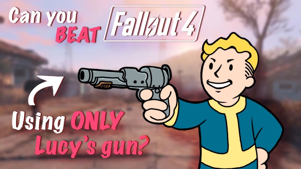 Can I beat Fallout 4 with ONLY Lucy Maclean's gun? - YouTube