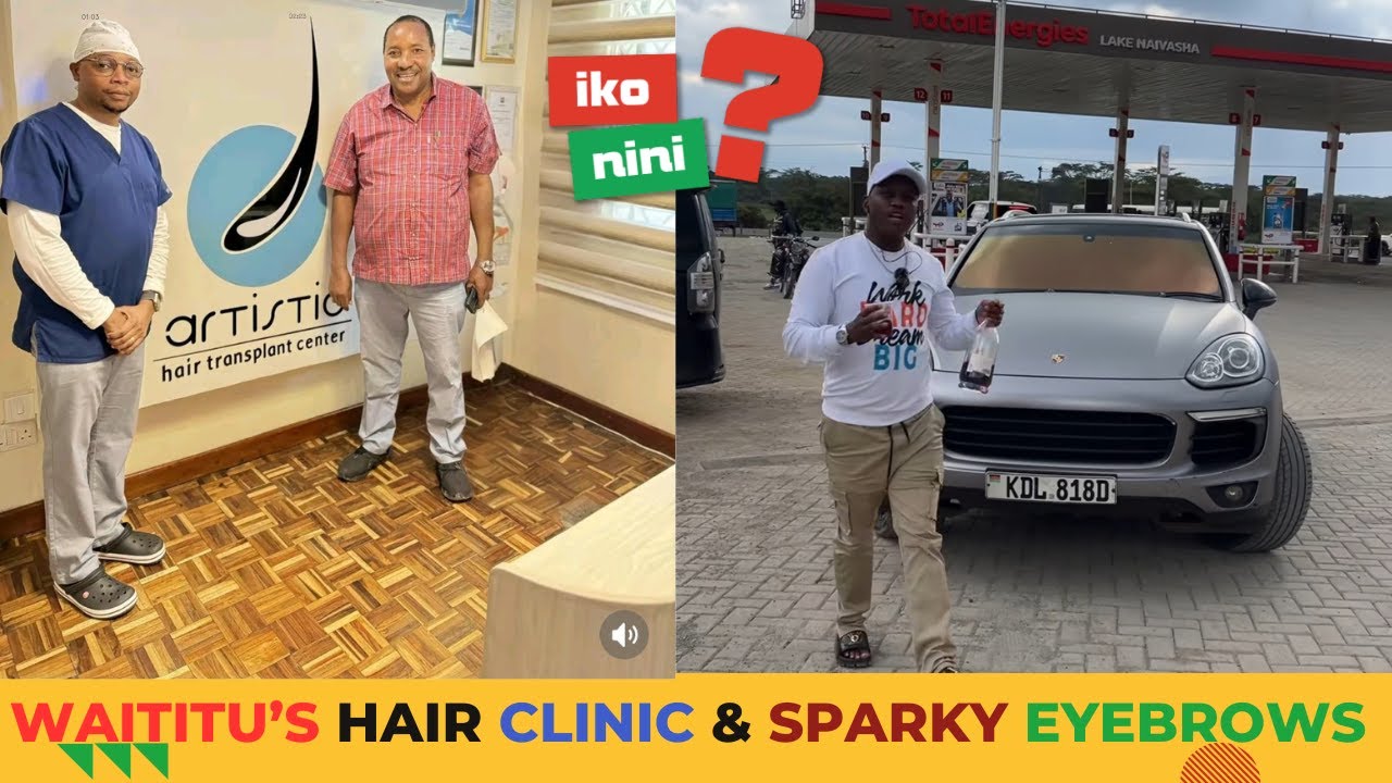 Waititu’s “Jail” Haircut, Matiang’i’s US Tour & A Porsche-Driving Influencer’s “Loser” - YouTube