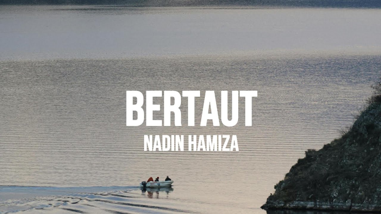 NADIM HAMIZA -BERTAUT | LIRIK - YouTube