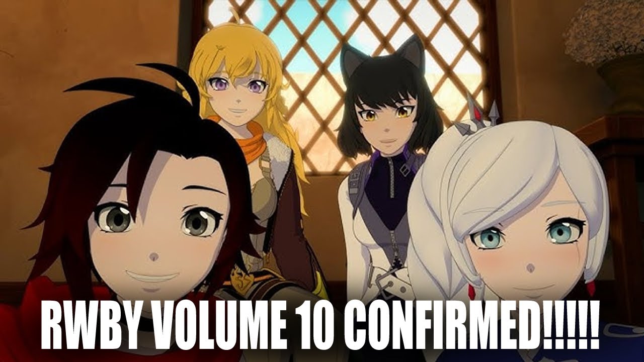 RWBY Volume 10 CONFIRMED!!!!! - YouTube