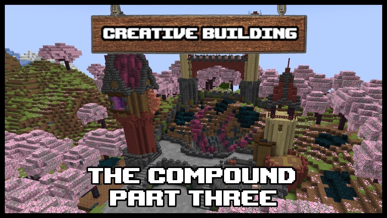 Creative Building | The Compound Part Three (3/8/23) - YouTube