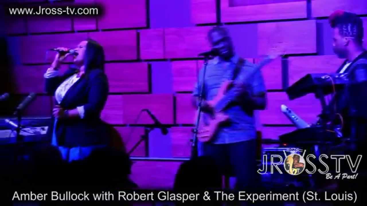 James Ross @ Robert Glasper Experiment with Amber Bullock- www.Jross-tv ...
