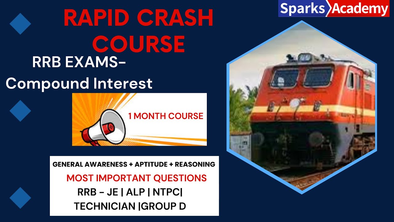 RRB RAPID CRASH COURSE APTITUDE COMPOUND INTEREST Sparks Academy - YouTube