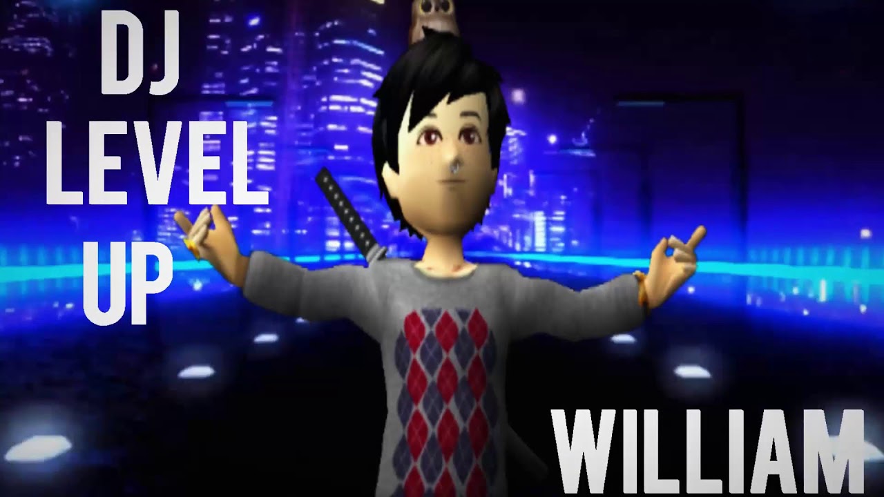 Dj Level Up! 28 - (William) - YouTube