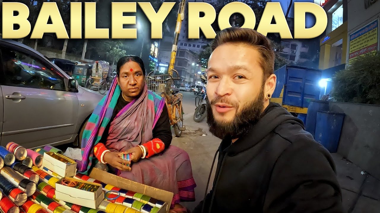 How is BAILEY ROAD today? | Famous street in Dhaka, Bangladesh - YouTube