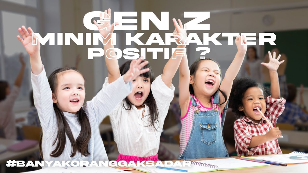 PENTINGNYA PENDIDIKAN KARAKTER BAGI GEN Z - YouTube