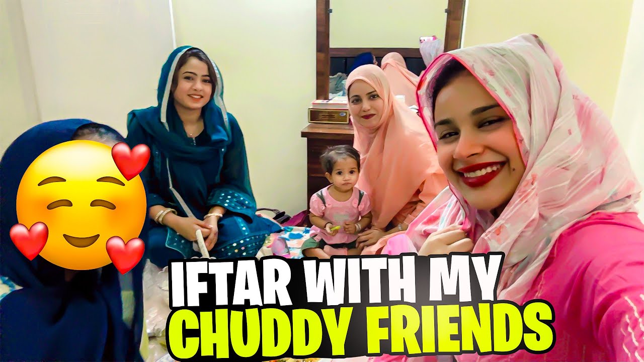 Alhamdulillah Iftari With My chaddi Friends 😍 Sab Ke Shadiyan Hogai 🥰 ...