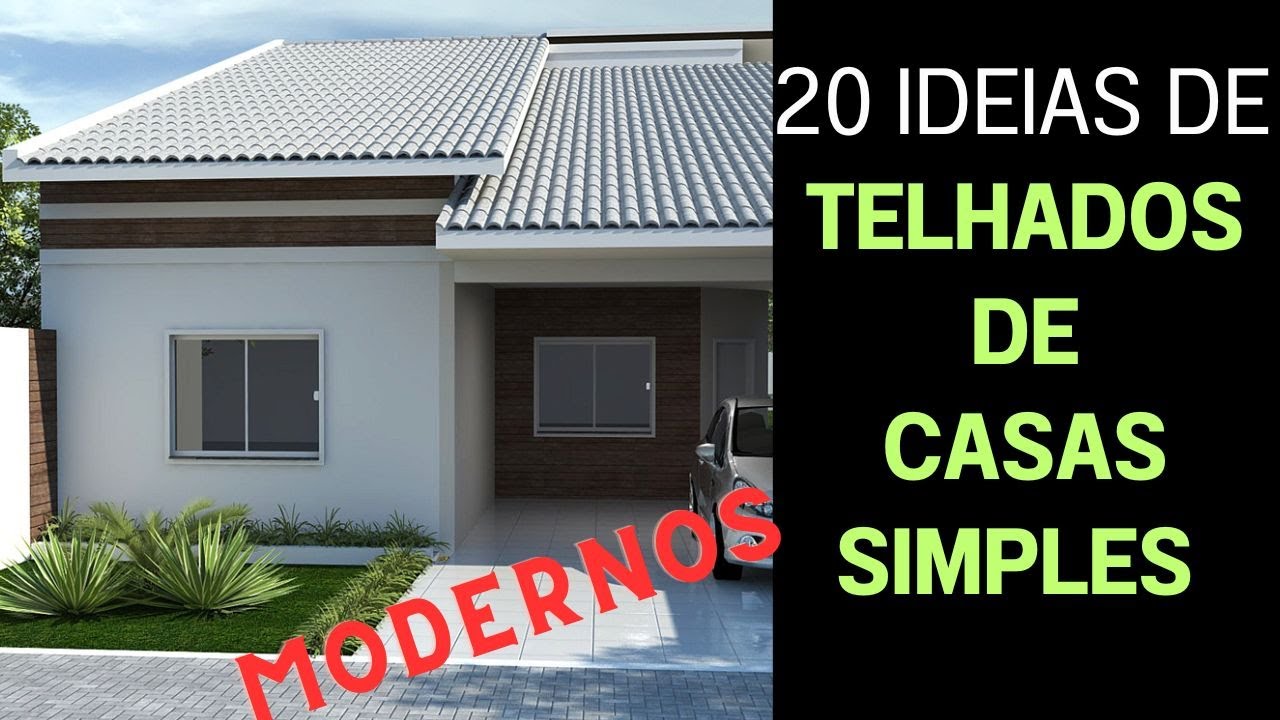 20 IDEIAS DE TELHADOS DE CASAS SIMPLES E BONITOS - YouTube