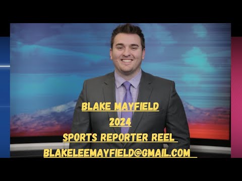 Blake Mayfield Sports Reporter Reel 2024 - YouTube