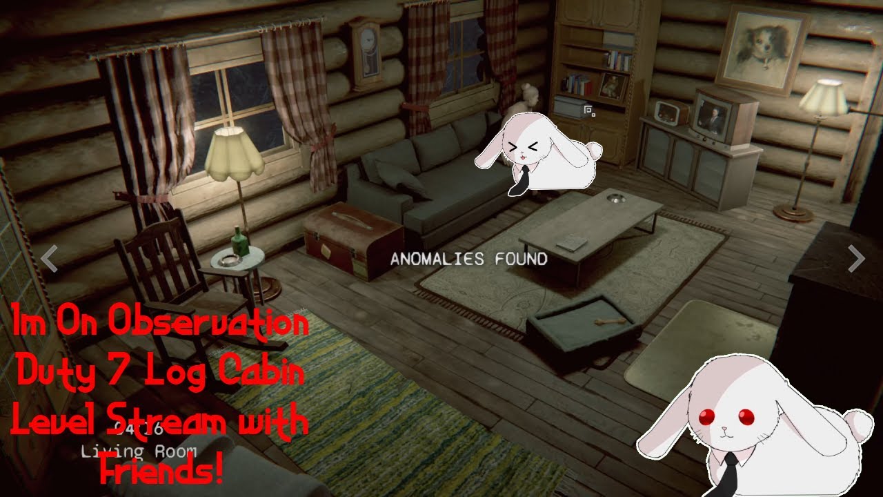 Im On Observation Duty 7 Log Cabin Stream With Friends! - YouTube