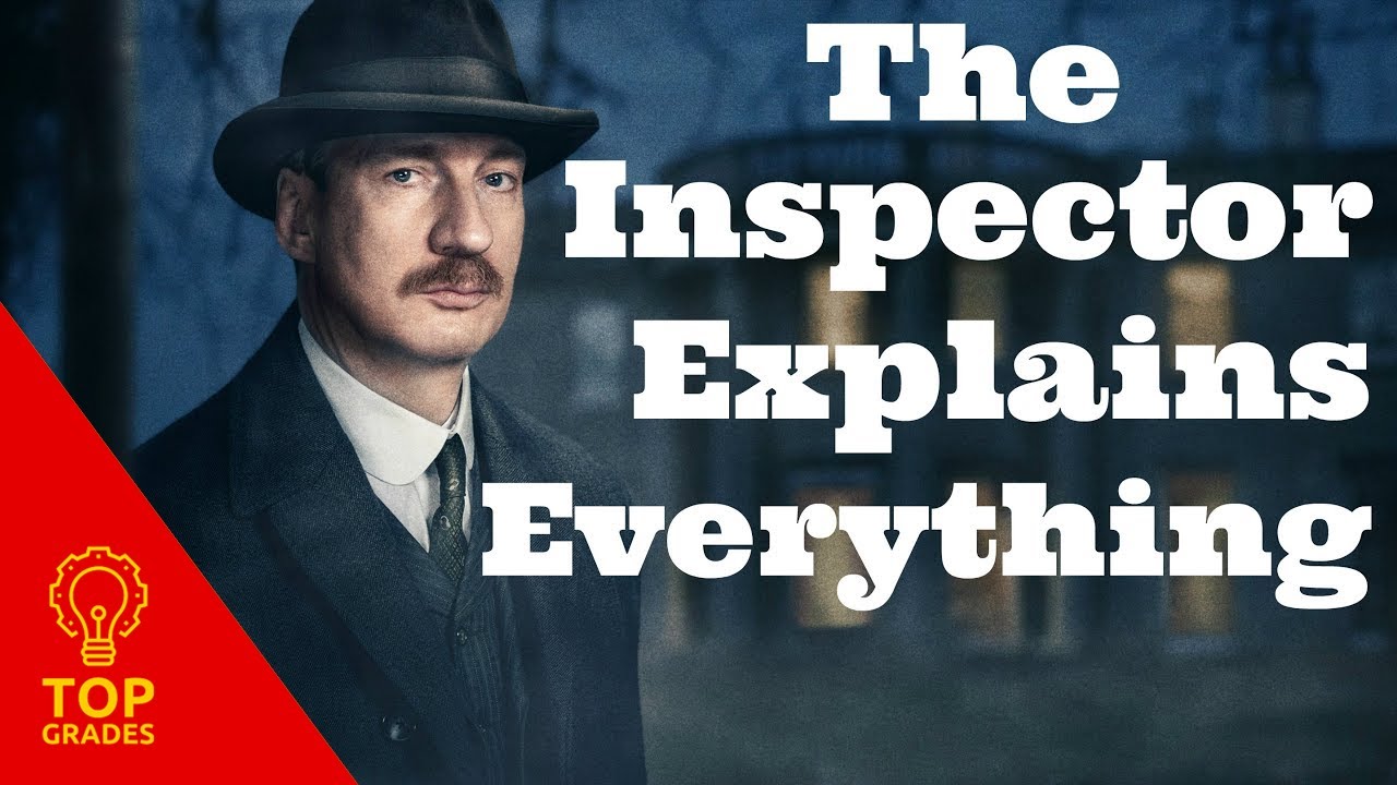 The Inspector Explains the Whole of An Inspector Calls for Grade 9 ...