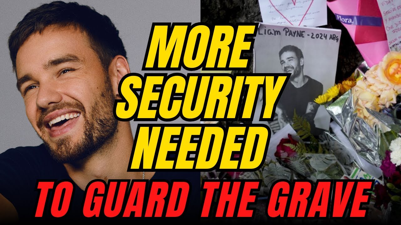 Liam Payne's Grave and Final Resting Place 'UNDER ATTACK' - YouTube
