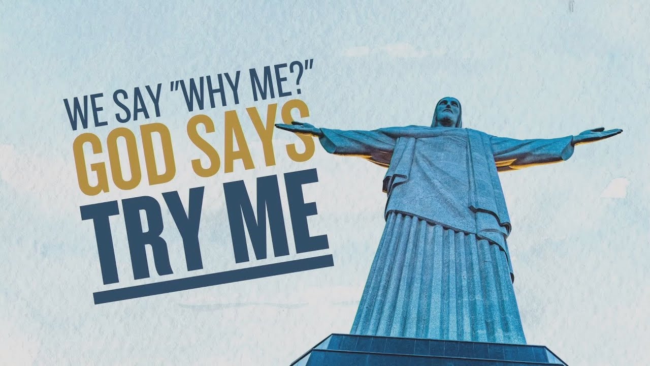 We say, “Why Me?” God says, “Try Me!” - Pastor Glenn Hires - YouTube
