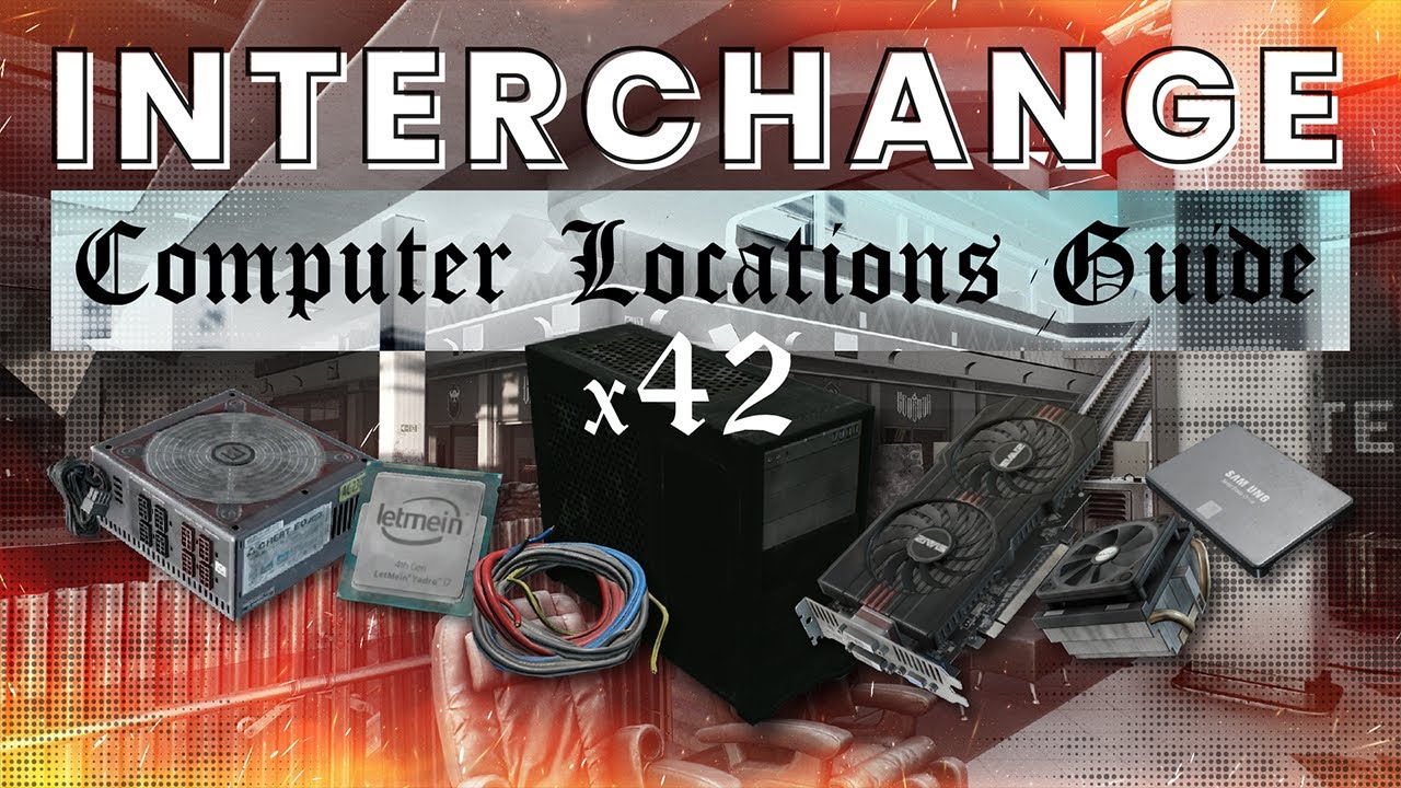 Interchange PC location guide 12.12 - Escape from Tarkov - Ontorius ...