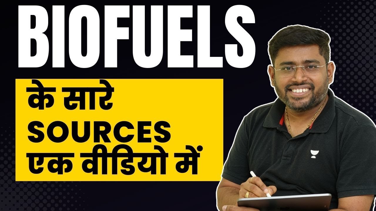 Most Important | List of All Biofuels Sources | UPSC Prelims | IAS | by ...