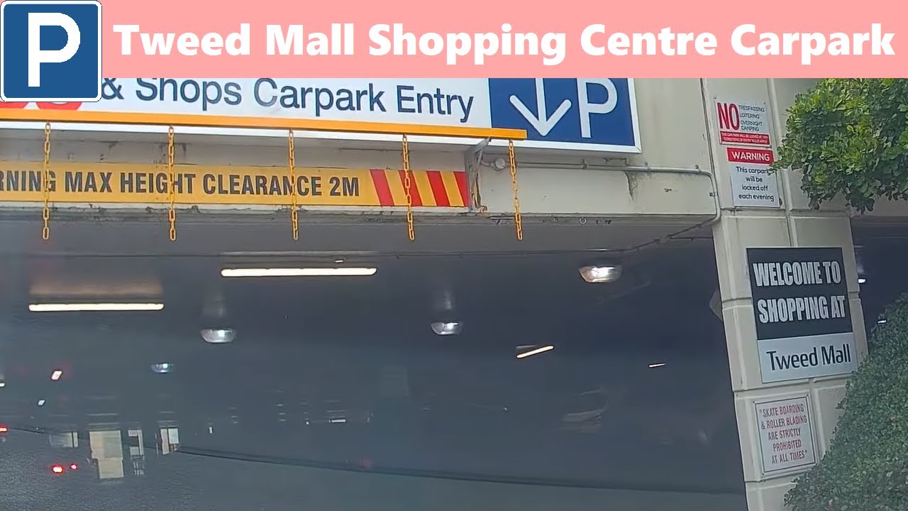 【Gold Coast Parking】Tweed Heads Tweed Mall Shopping Centre Carpark ...