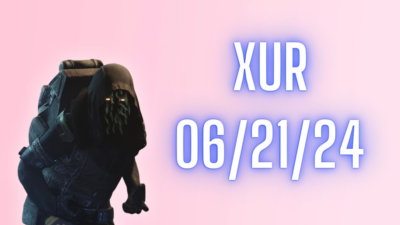WEEKLY XUR INVENTORY!!!! (06/21/24)(Final Shape) - YouTube