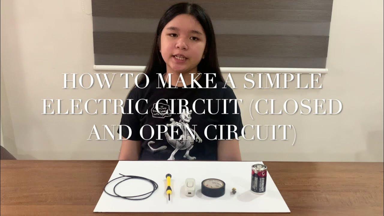 HOW TO MAKE A SIMPLE ELECTRIC CIRCUIT CLOSED AND OPEN CIRCUIT - YouTube