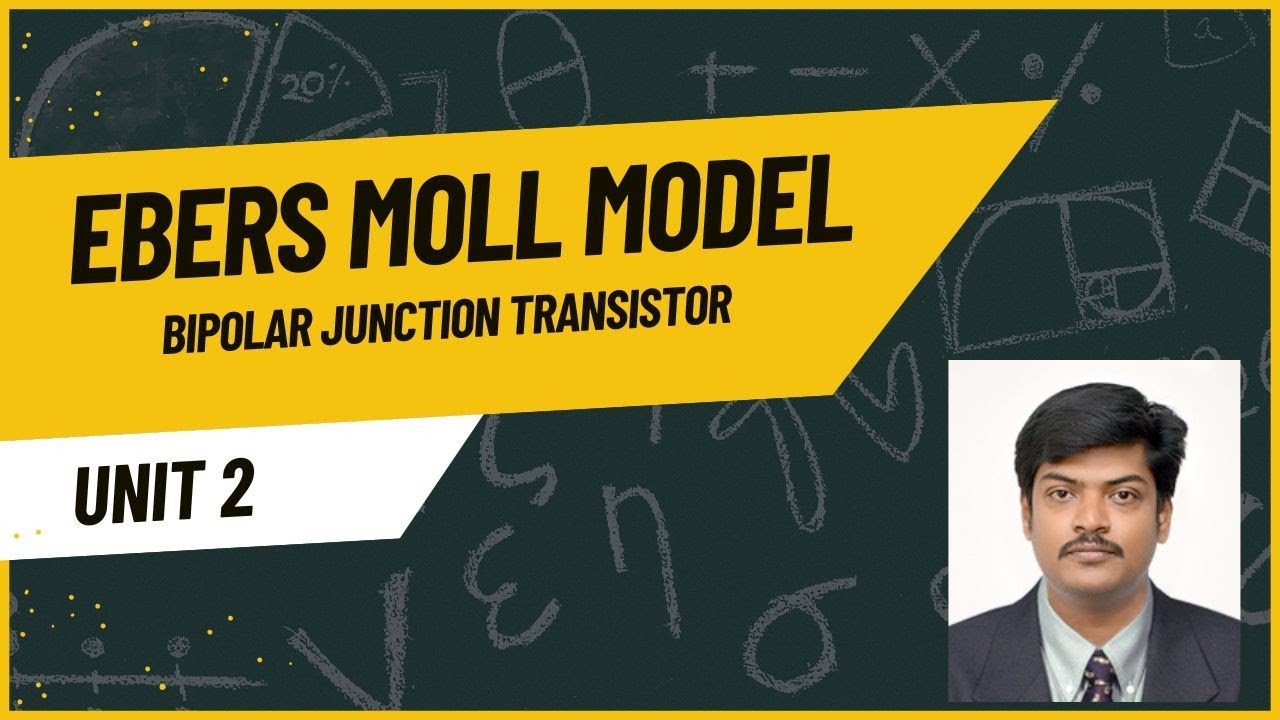 Eber moll model of BIPOLAR JUNCTION TRANSISTOR (BJT) - YouTube