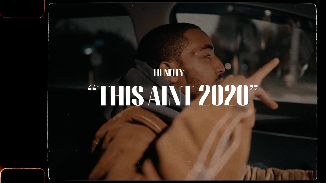 Lil Nitty "This Aint 2020" (Official Video) Shot by @Coney_Tv - YouTube