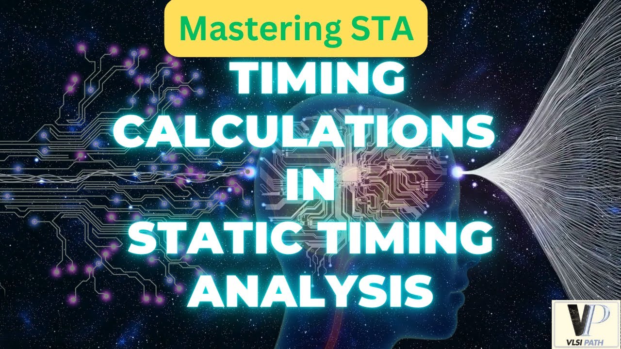 Timing Calculations in STA || Static Timing Analysis Part-8 || VLSI ...
