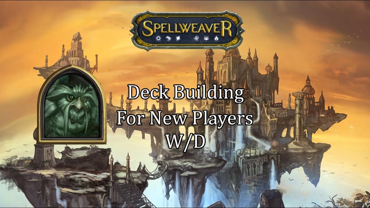Spellweaver: Deck Building for New players, W/D - YouTube