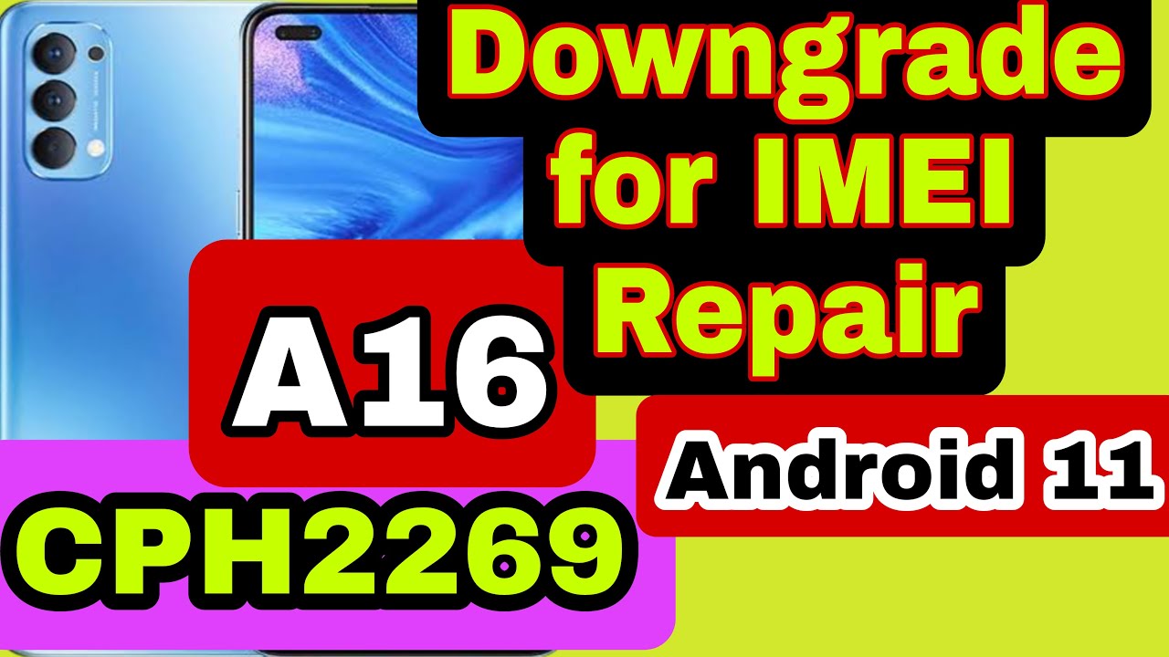 #oppoa16 #cph2269 Oppo A16 Downgrade || CPH2269 Downgrade firmware ...