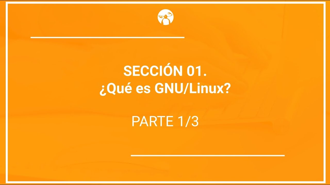 Curso GNU/Linux - ¿Qué es GNU-Linux? parte 1 de 3 - YouTube