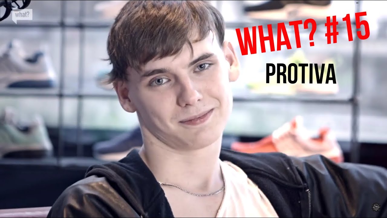 What? #15 - Protiva - YouTube
