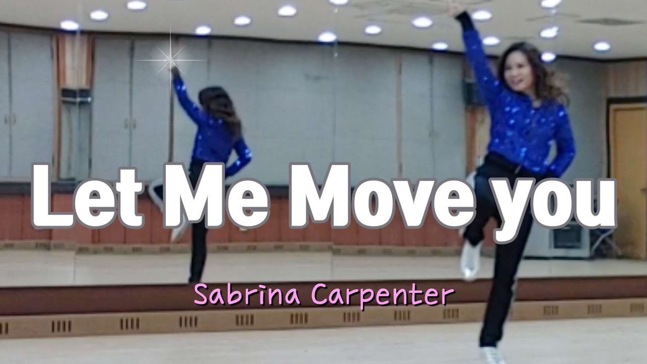 Let Me Move You / Intermediate (Dance & Teach) - Line Dance - YouTube