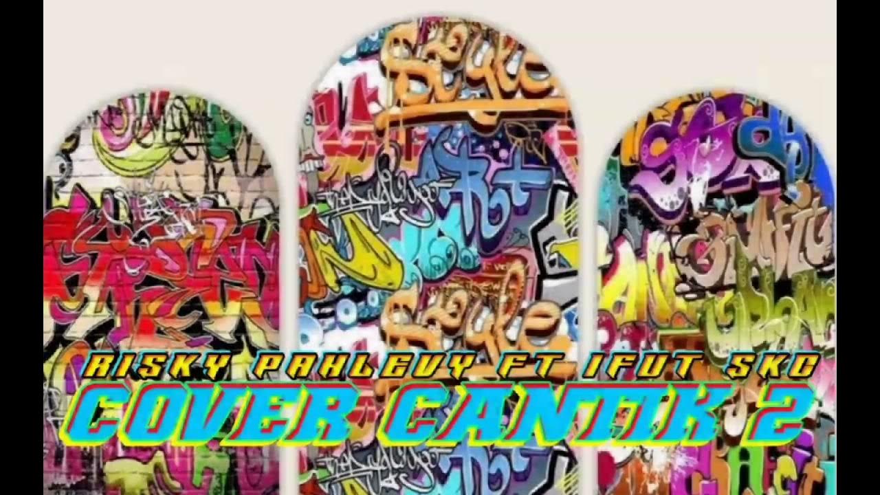 COVERAN CANTIK 2 - RISKY PAHLEVY FT IFUT SKC RMX - YouTube