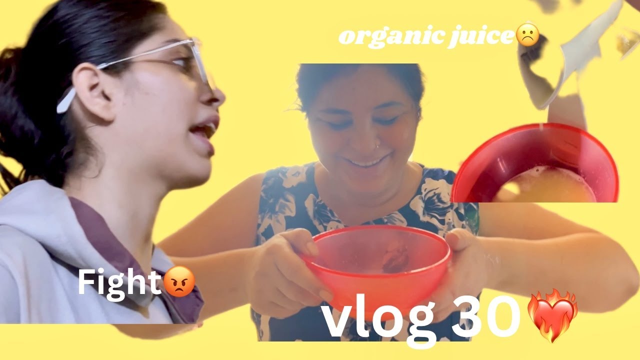 ORGANIC JUICE😂 ️‍🔥|| vlog 30 - YouTube