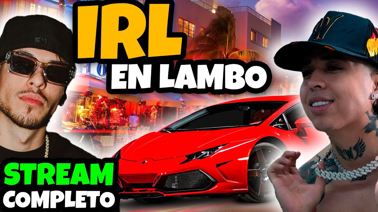 IRL EN LAMBORGHINI POR LAS CALLES DE MIAMI CON SAMULX STREAM COMPLETO ...