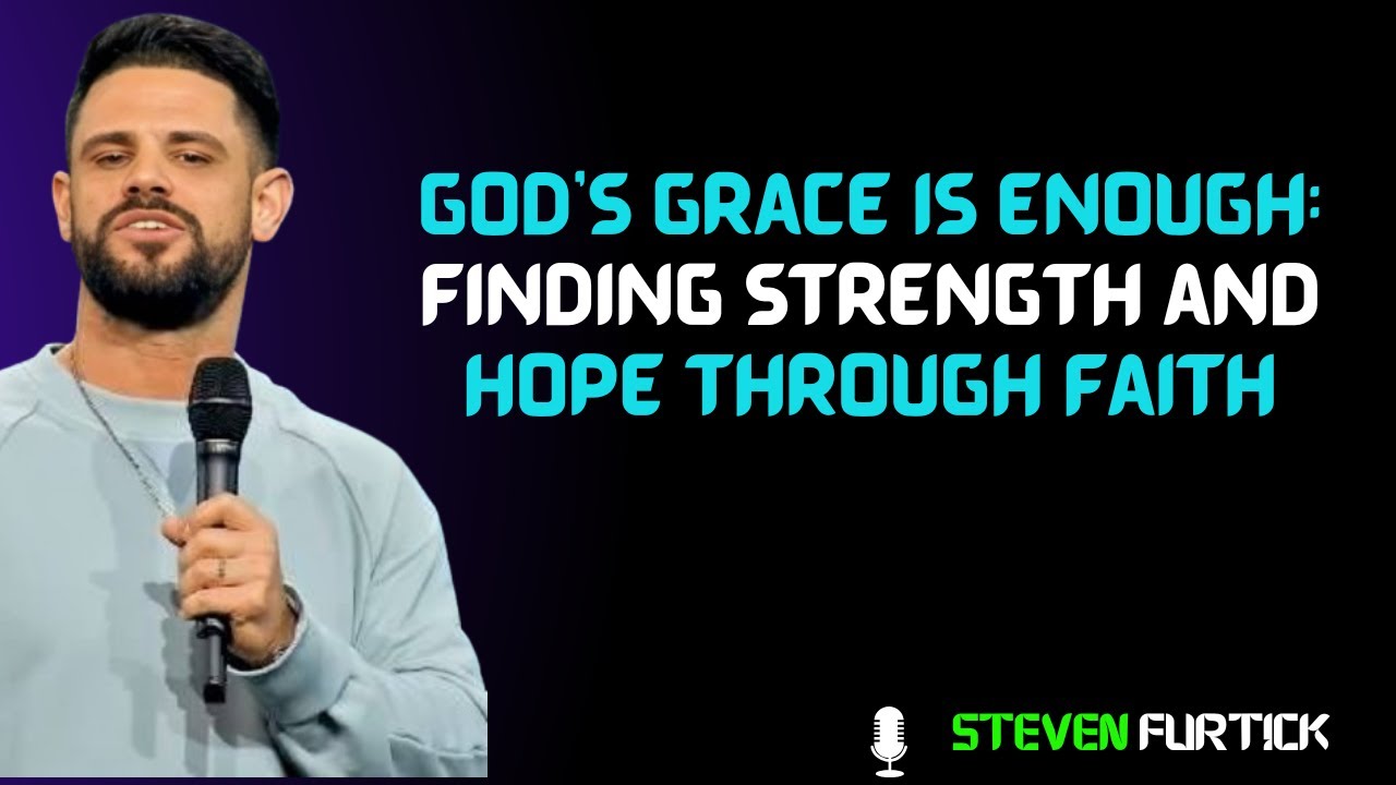"God’s Grace is Enough: Finding Strength and Hope Through Faith" - YouTube