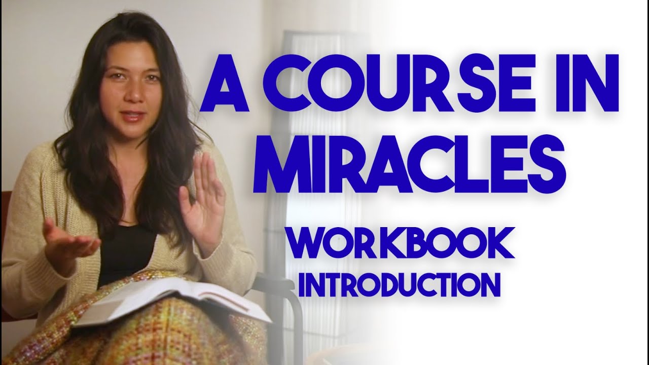ACIM Workbook Part I - Introduction - YouTube