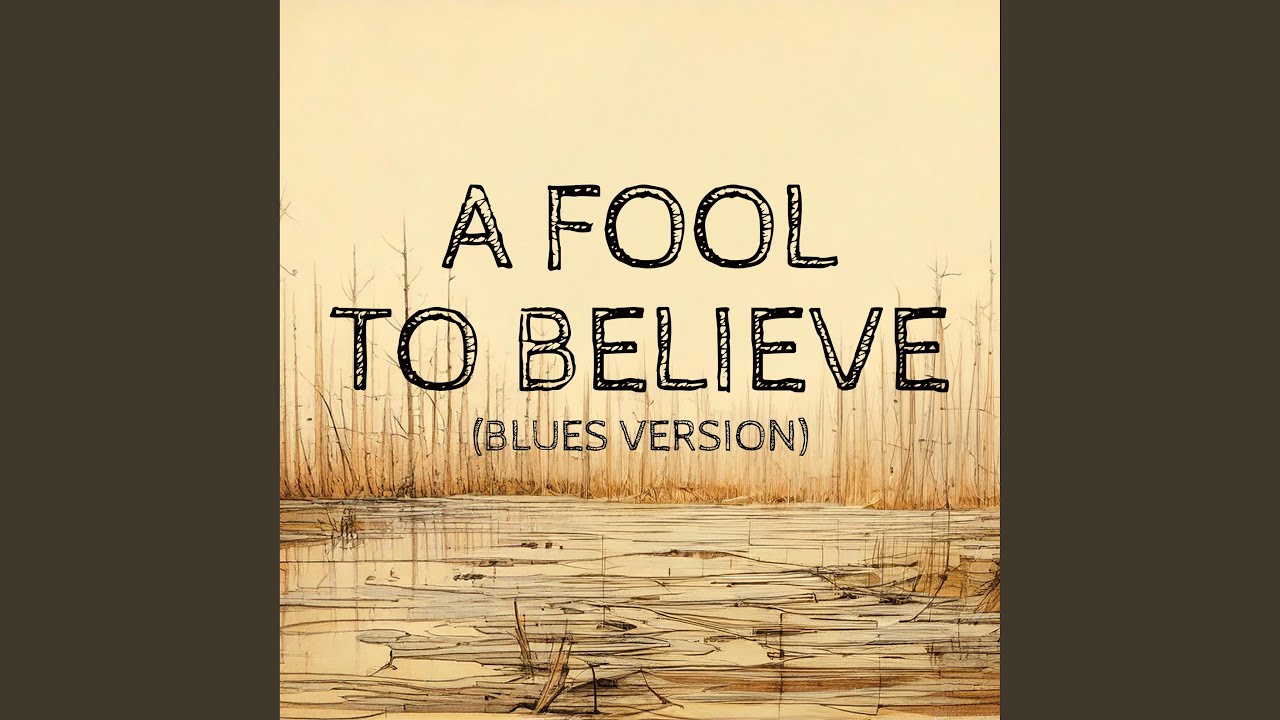 A Fool To Believe - YouTube