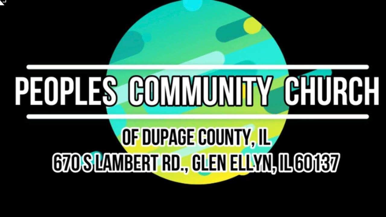 PEOPLES COMMUNITY CHURCH VIRTUAL SERVICE #2 - The Powerless Church ...