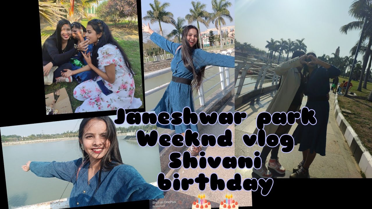 Shivani ke birthday pr humne ki janeshwar park mai khub Masti 🥰😍😍# ...