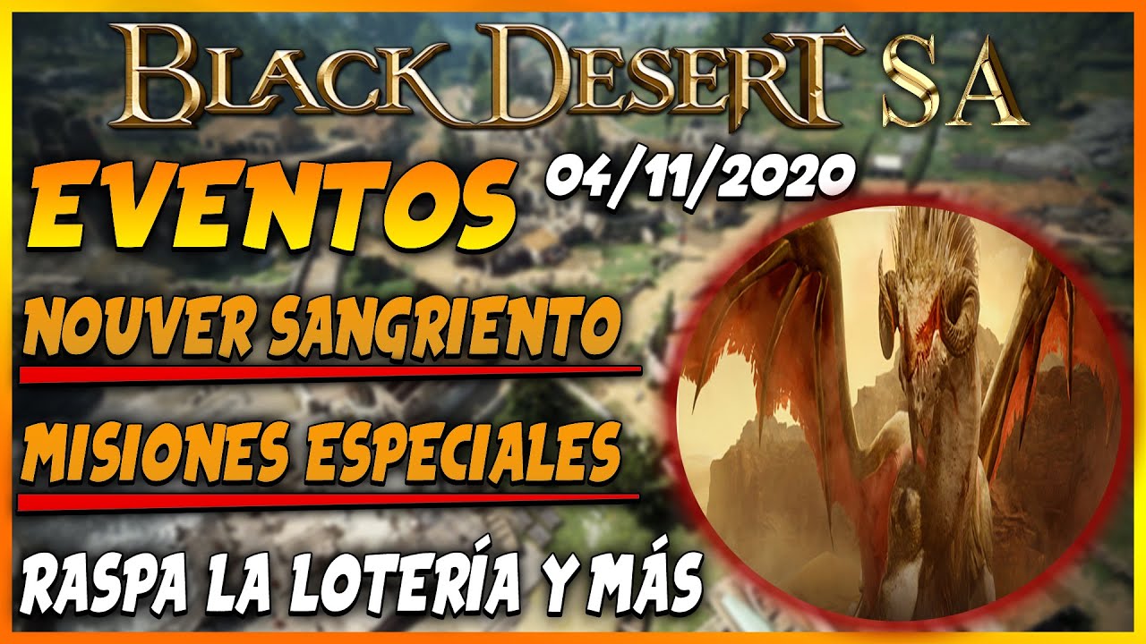 BLACK DESERT LATINO || EVENTOS | MISIONES ESPECIALES | NOUVER SANGRIENTO Y MÁS | BDO Español ...