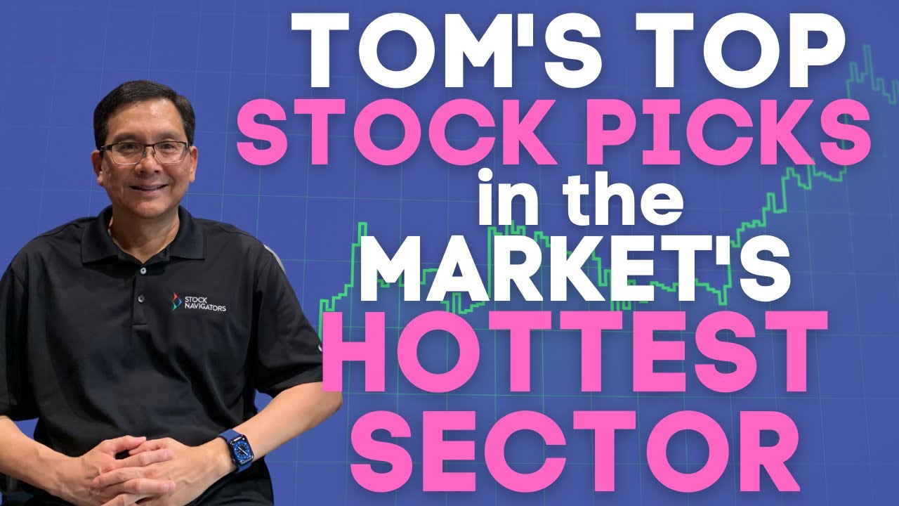 Tom's Top Stock Picks in the Market's Hottest Sector - YouTube