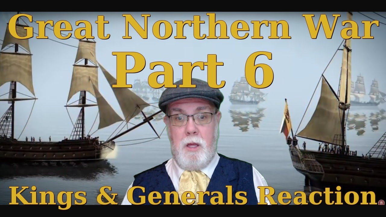 Great Northern War | Part 6 | Kings and Generals Reaction - YouTube