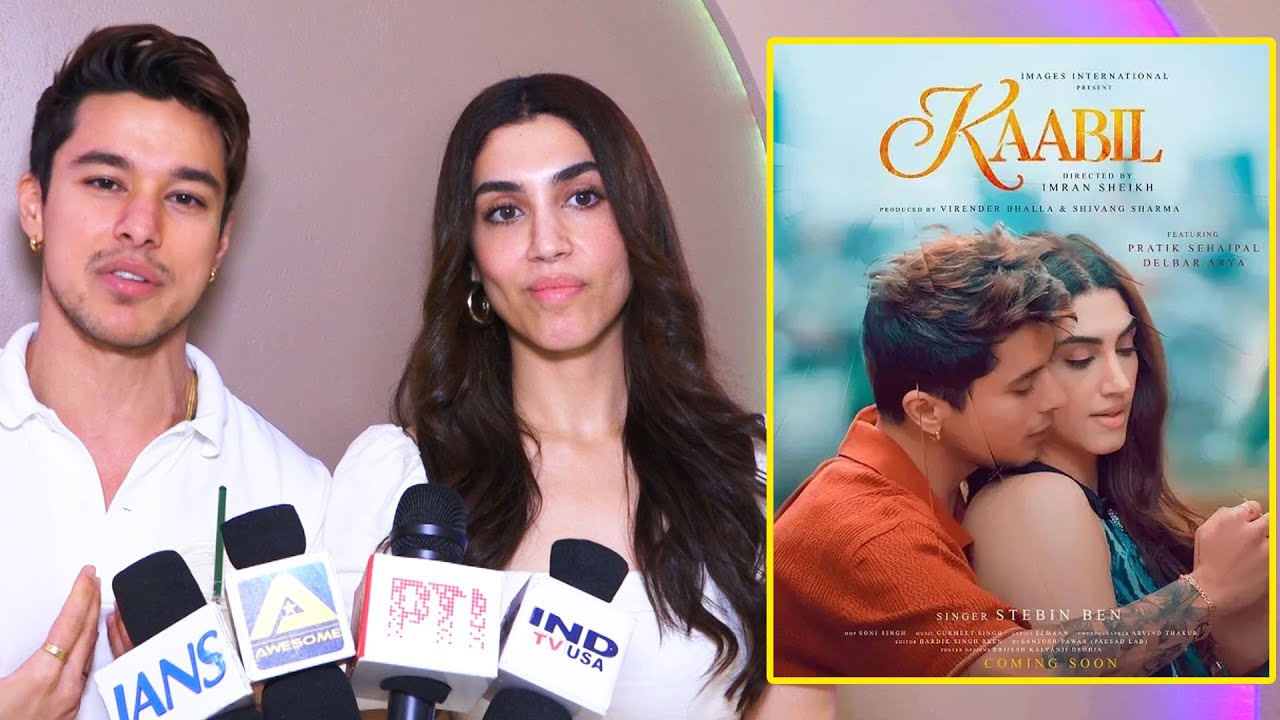 Pratik Sehajpal & Delbar Arya Interview For Their Song Kaabil - YouTube