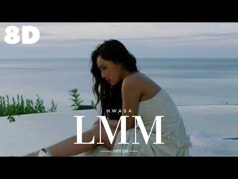 🌊[8D] HWASA (화사) - LMM || WEAR HEADPHONES 🎧