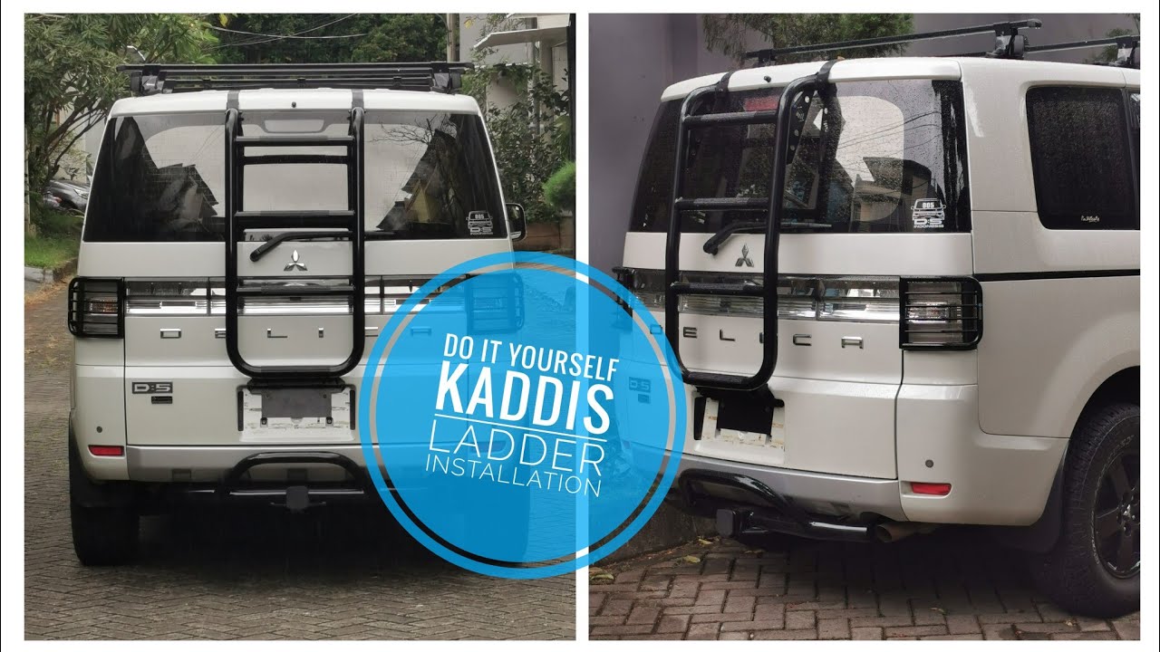 DIY: KADDIS Aluminum Rear Ladder Installation (Mitsubishi DELICA D5 ...